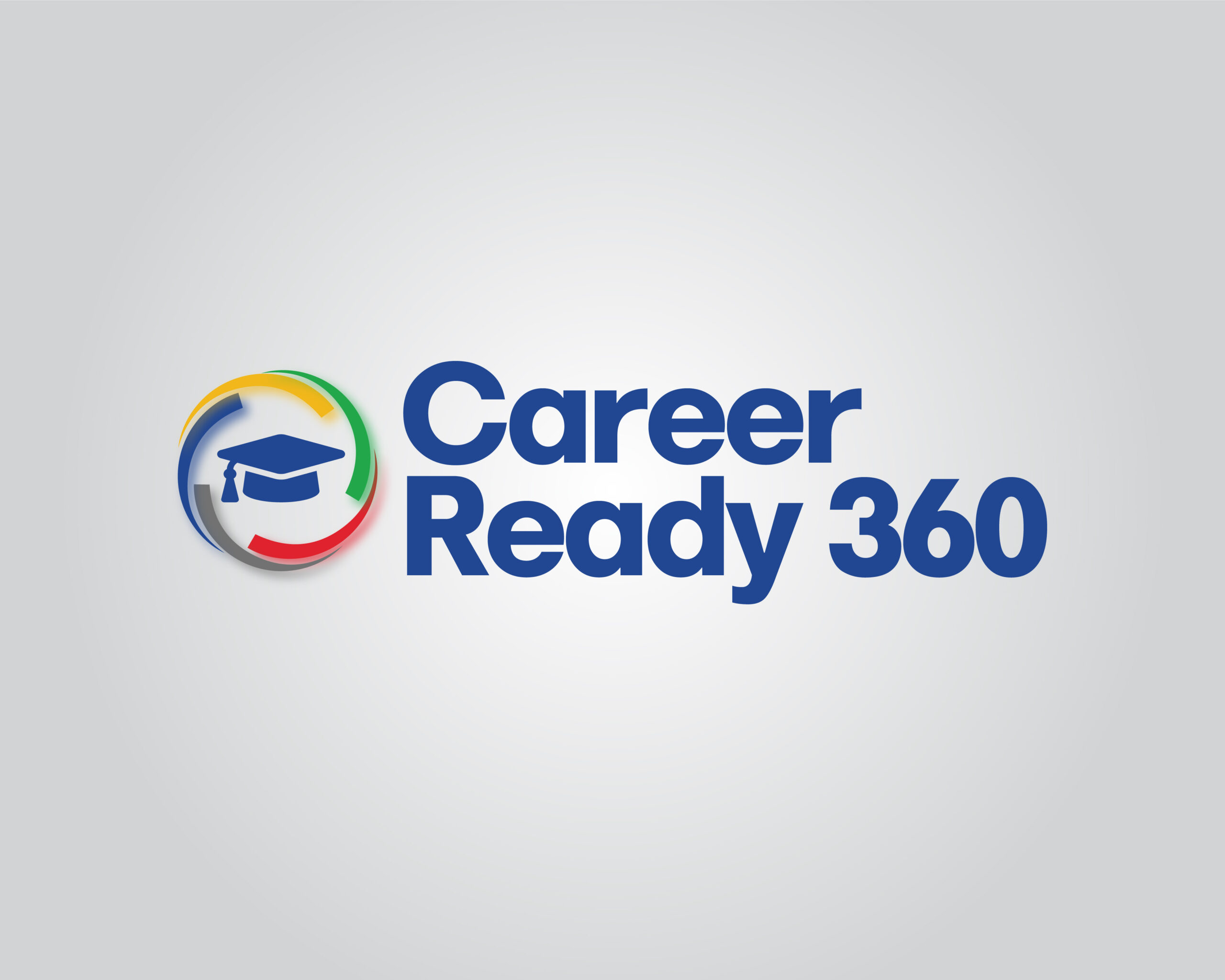 Students, are you Career Ready upon Graduation? | Career Ready 360