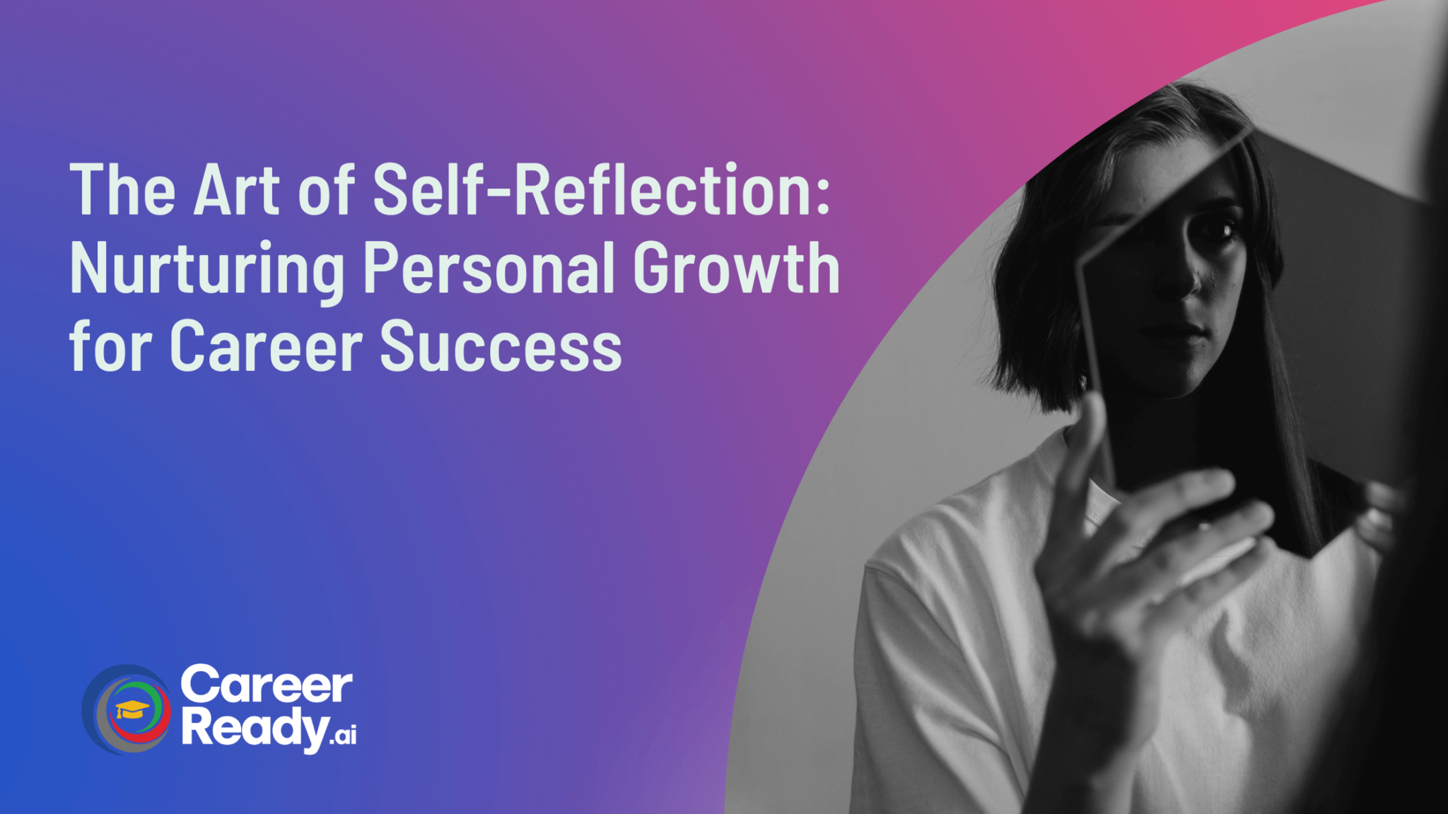The Art of Self-Reflection: Nurturing Personal Growth for Career ...